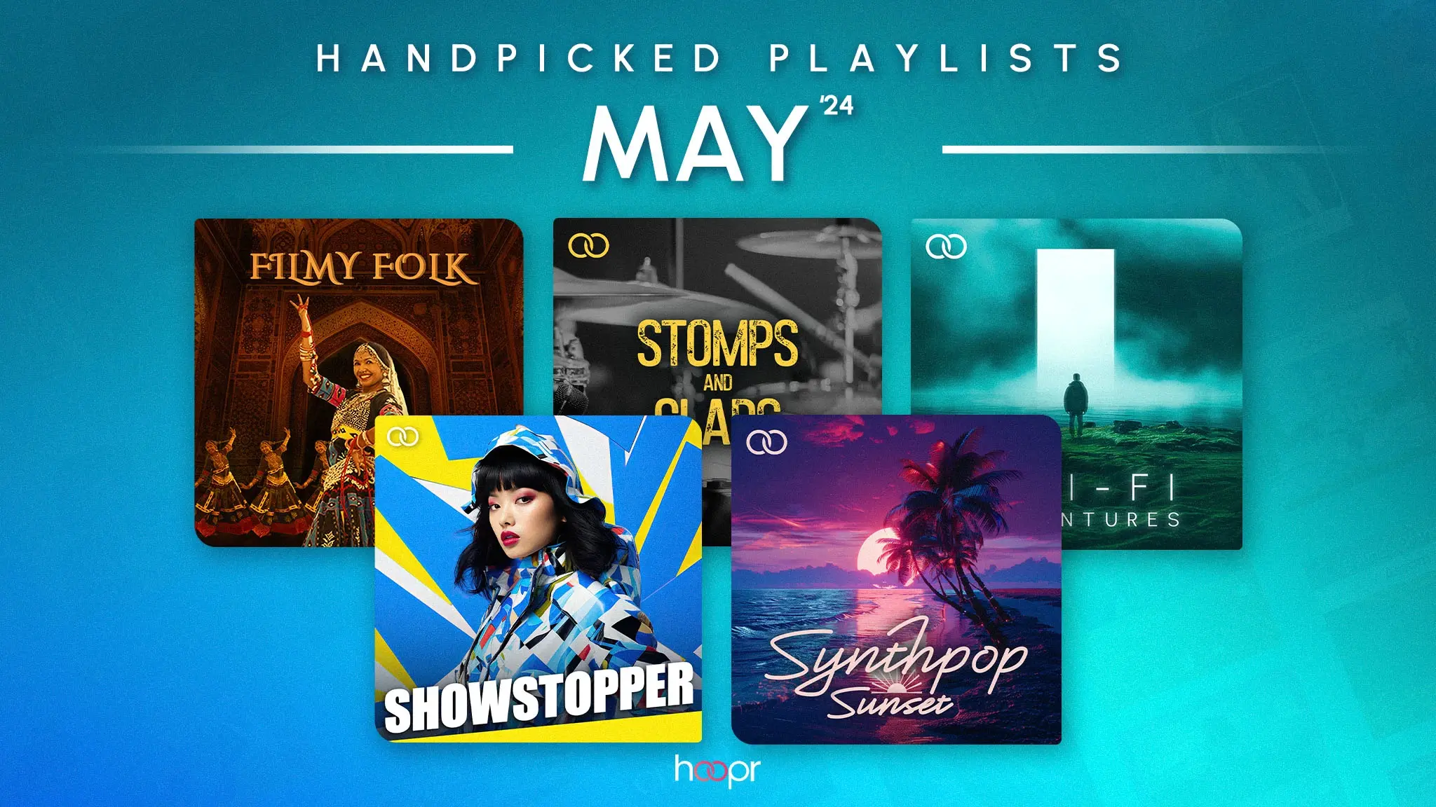 Handpicked Playlists of the Month: May 2024 - Hoopr Buzz