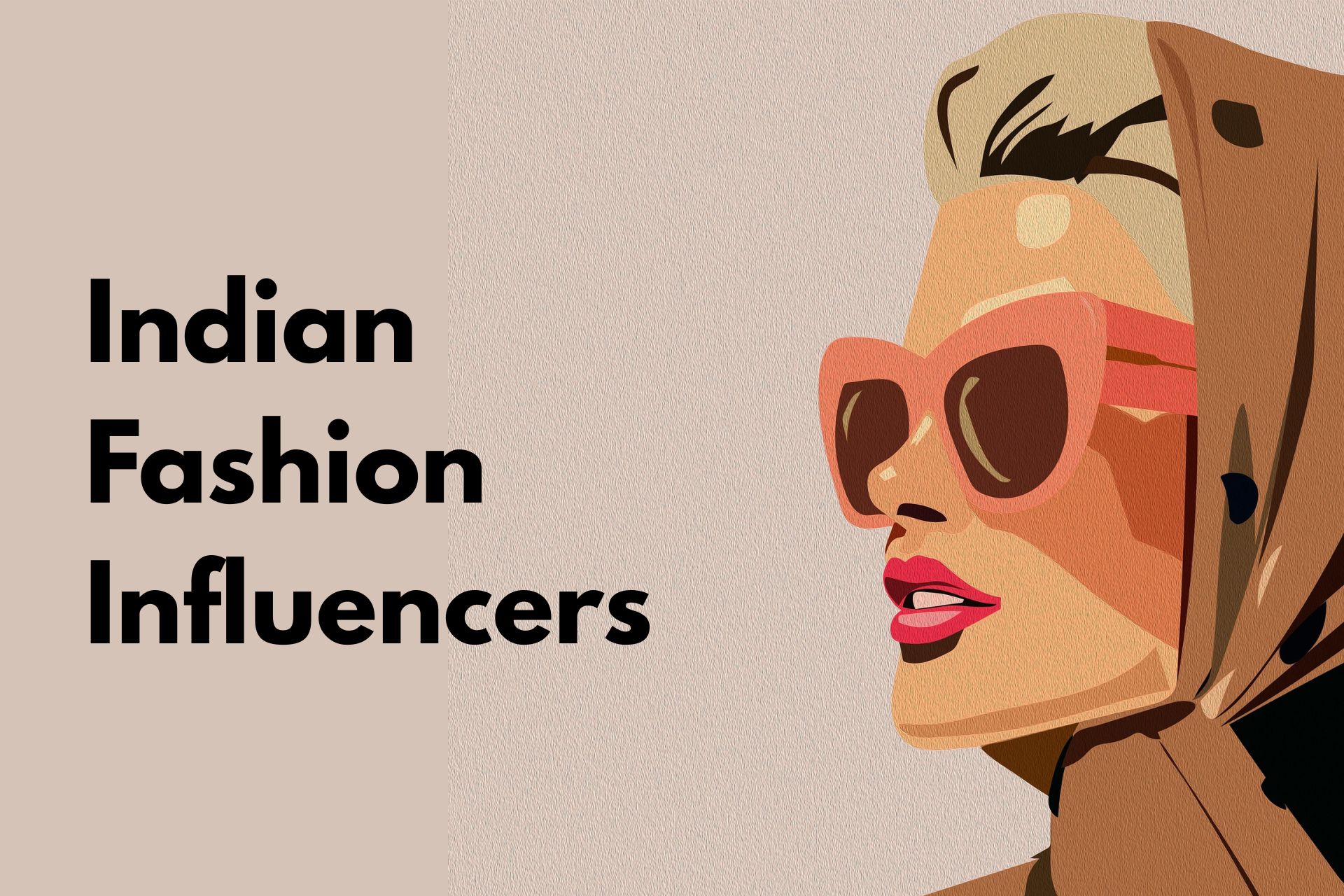Top Indian Fashion Influencers to Follow - Hoopr Buzz